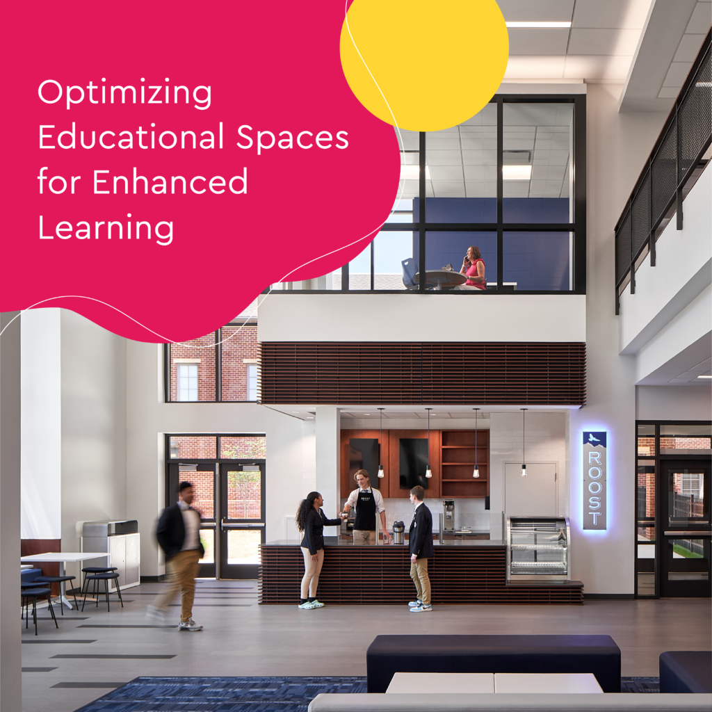 Optimizing Educational Spaces Through Design
