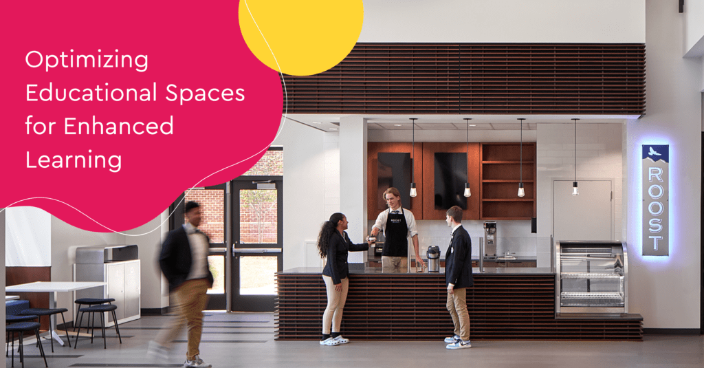 Optimizing Educational Spaces for Enhanced Learning